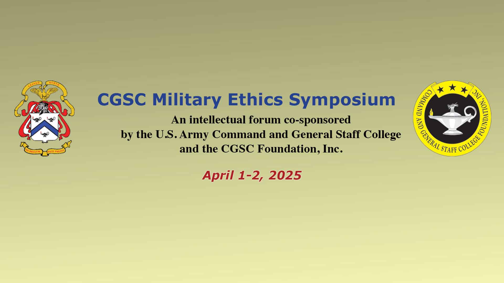 CGSC Military Ethics Symposium – April 1-2 - Command and General Staff ...